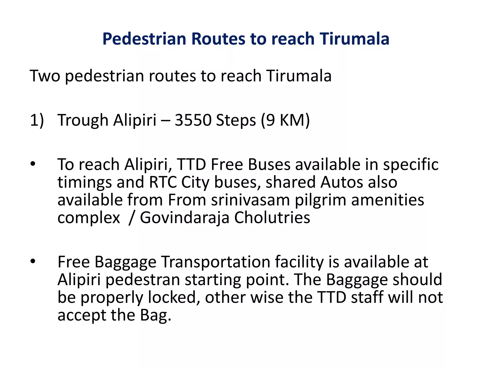 Pedestrian routes to reach tirumala, Tirupati | PPT