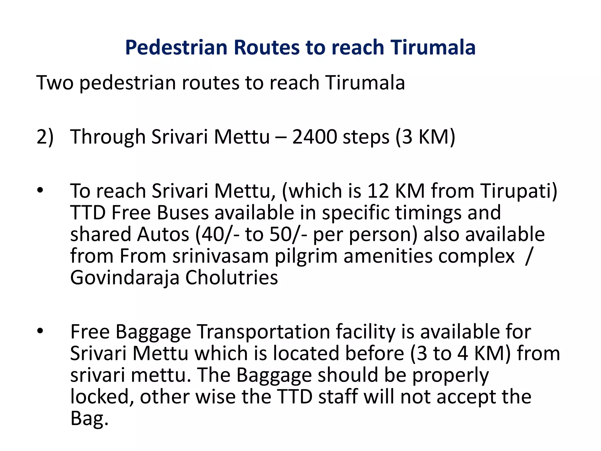 Pedestrian routes to reach tirumala, Tirupati | PPT