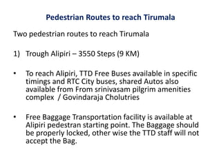 Pedestrian routes to reach tirumala, Tirupati | PPT