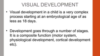 Pedia development of vision, visual development | PPTX