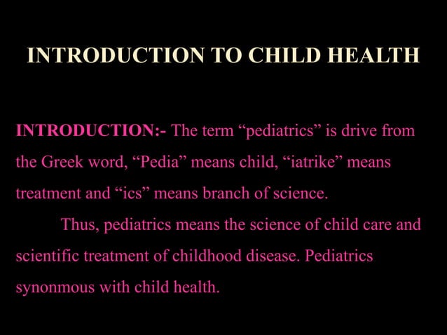 Introduction and Definition of pediatric Nursing | PPTX