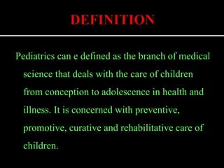 Introduction and Definition of pediatric Nursing | PPTX