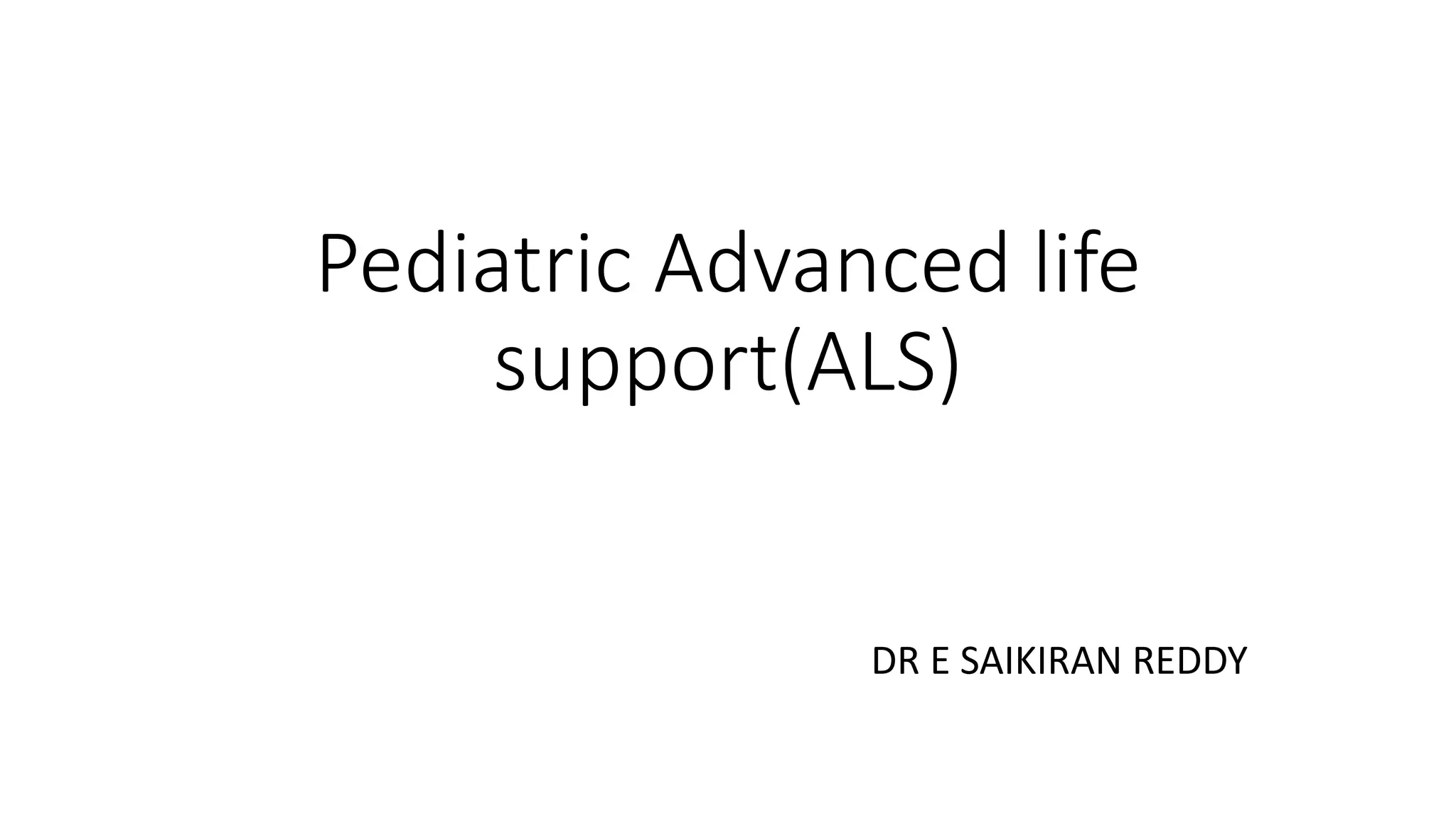 Pediatric advanced life support ( PALS ) | PPTX