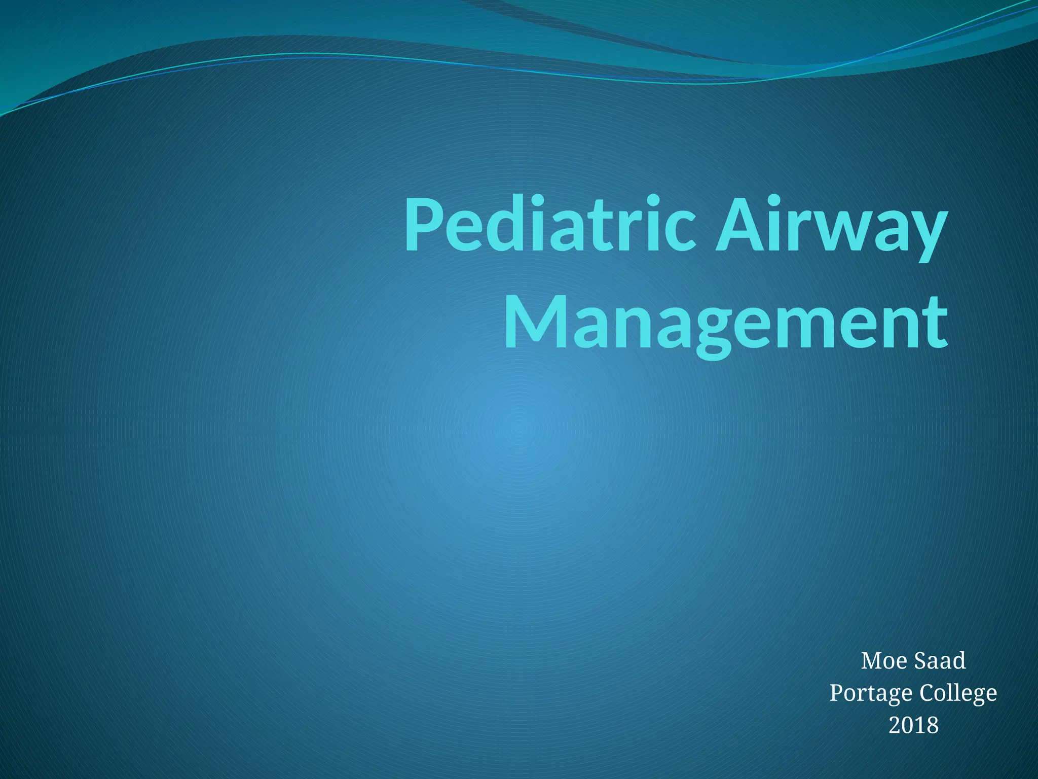Pediatric Airway Management Explanation and challenges | PPTX
