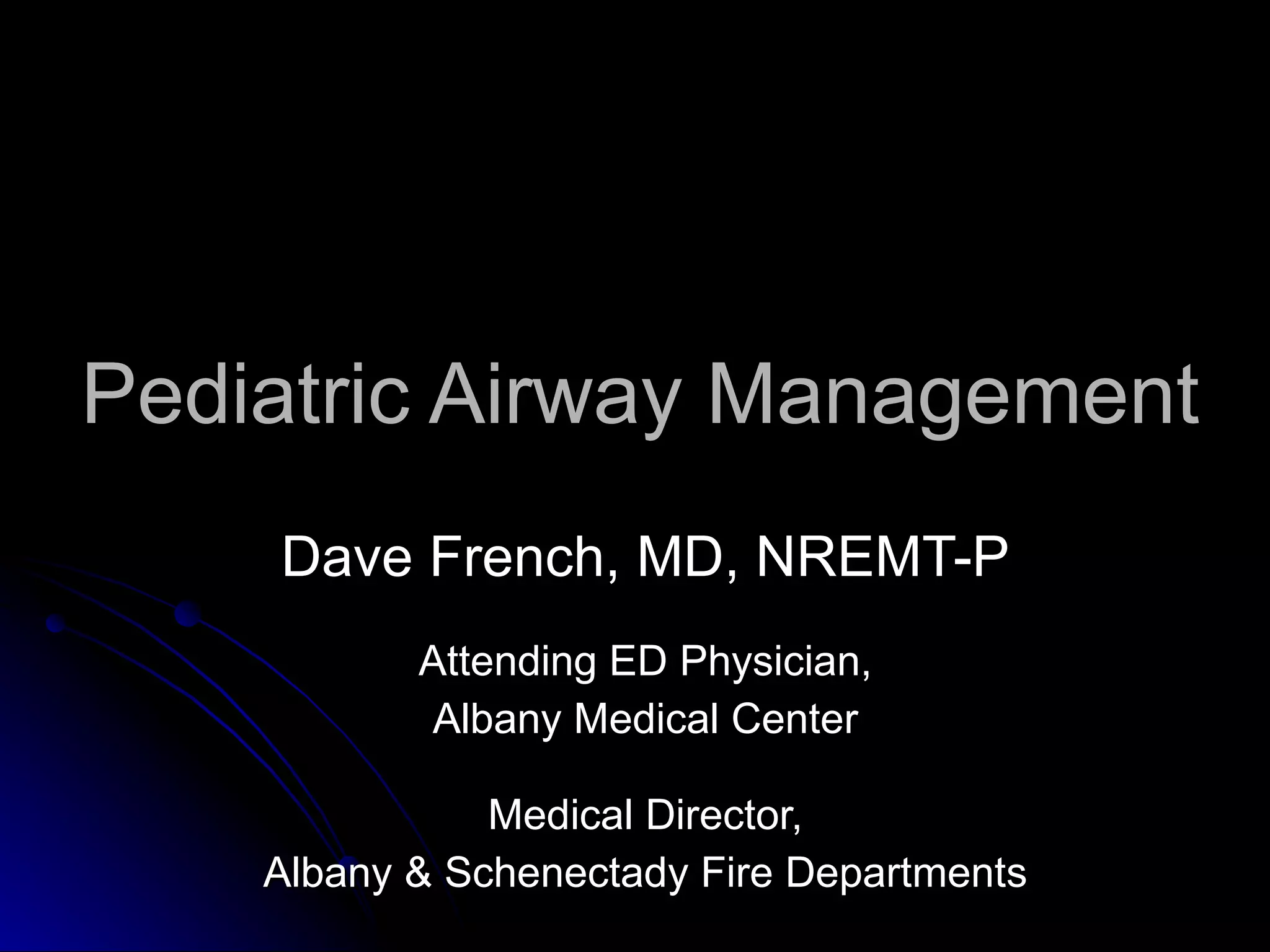 Pediatric Airways Management | PPT