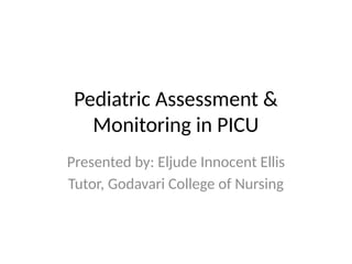Pediatric_Assessment_and_Monitoring_in_PICU.pptx