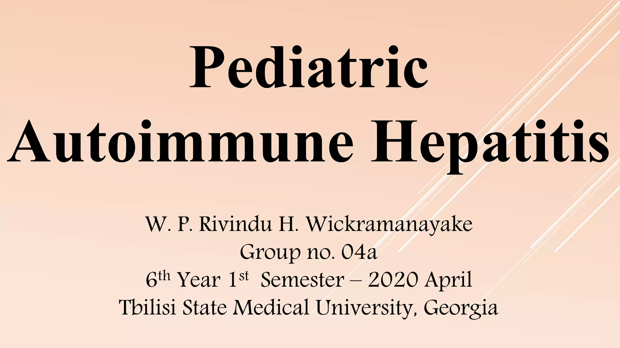 Pediatric Autoimmune Hepatitis - Rivin | PPTX