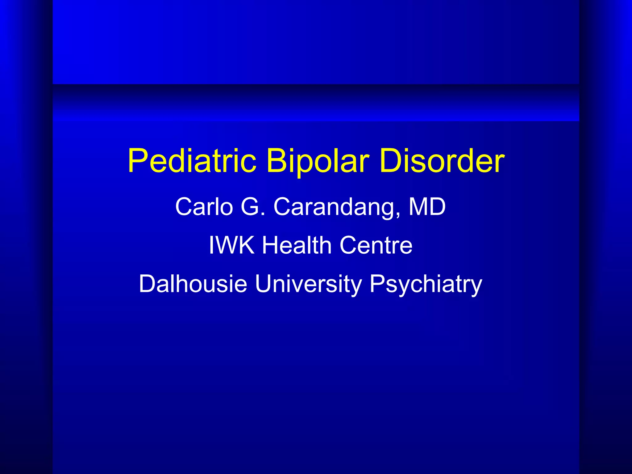 Pediatric Bipolar Disorder | PPT
