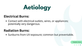 Comprehensive Guide to Pediatric Burns: Causes, Classification, and ...