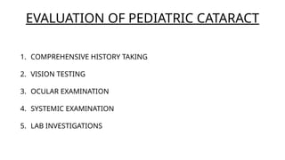 pediatric cataract- types,clinical features and management | PPTX