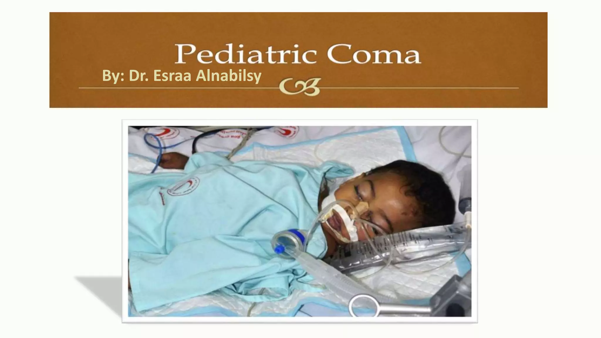Pediatric Coma | PPTX