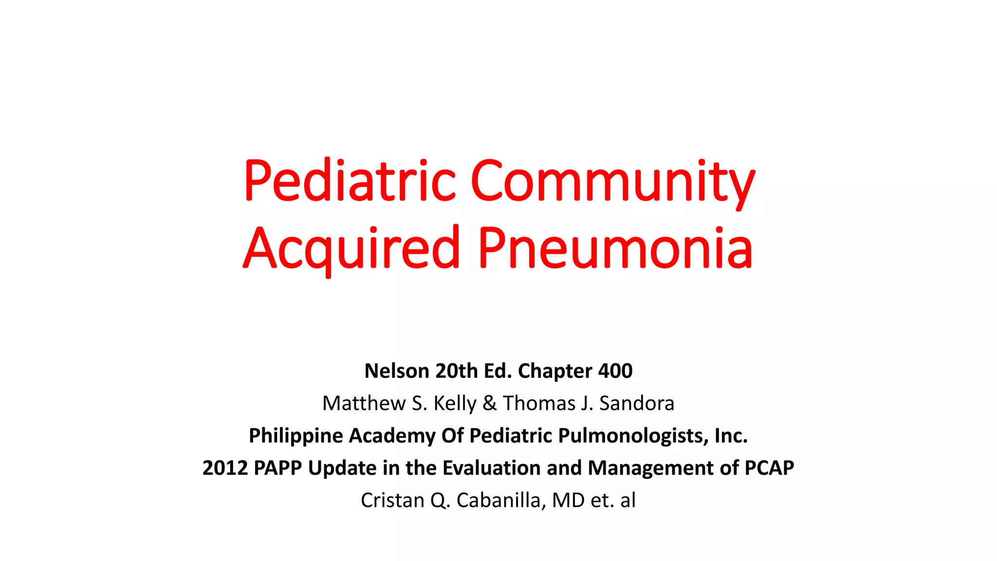 Pediatric community Acquired Pneumonia | PPTX