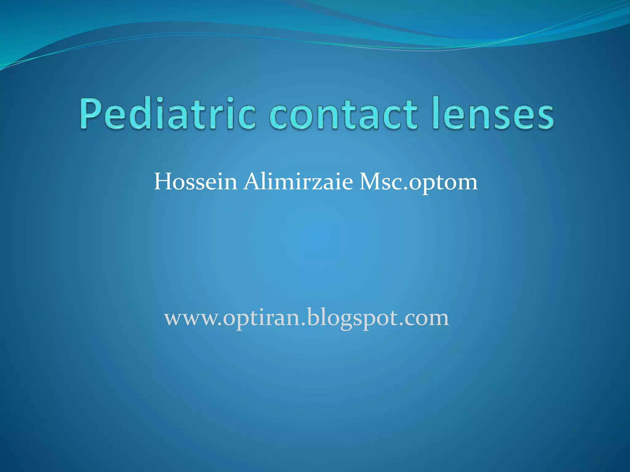 Pediatric contact lenses | PPTX