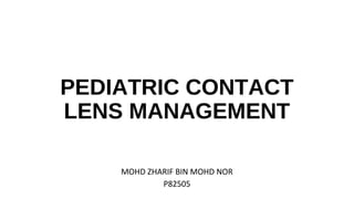 Pediatric contact lens management | PPT | Eye and Vision Conditions ...