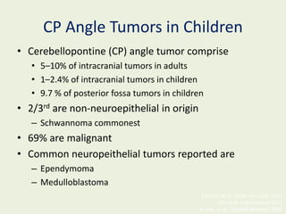 Pediatric cp angle_tumors-_dr_shukla | PPSX