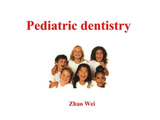 Pediatric Dentistry(2010全英班） | PPT