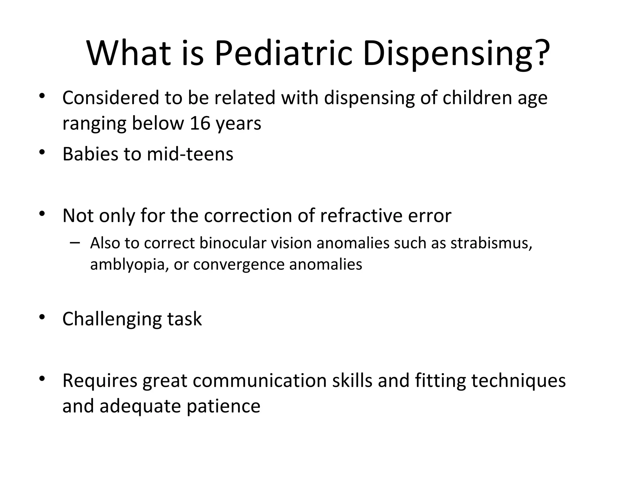 Pediatric Ophthalmic dispensing in different visual problems | PPT