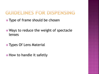 Spectacle dispensing in Pediatric patient | PPTX
