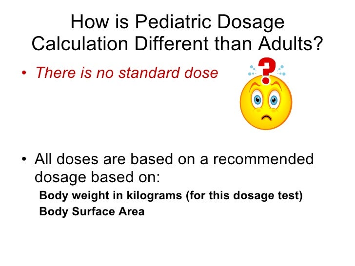 Pediatric Dosage Calculation Tutorial 2011 1 ppt Pediatric Dosage Calculation Tutorial 2011 1 ppt