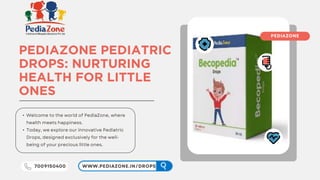 Pediatric Drops: Easy Health Boost for Kids.pptx