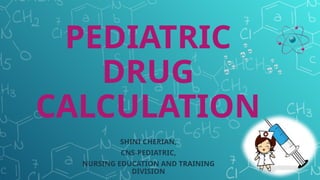 Pediatric Nursing Drug Calculation .pptx