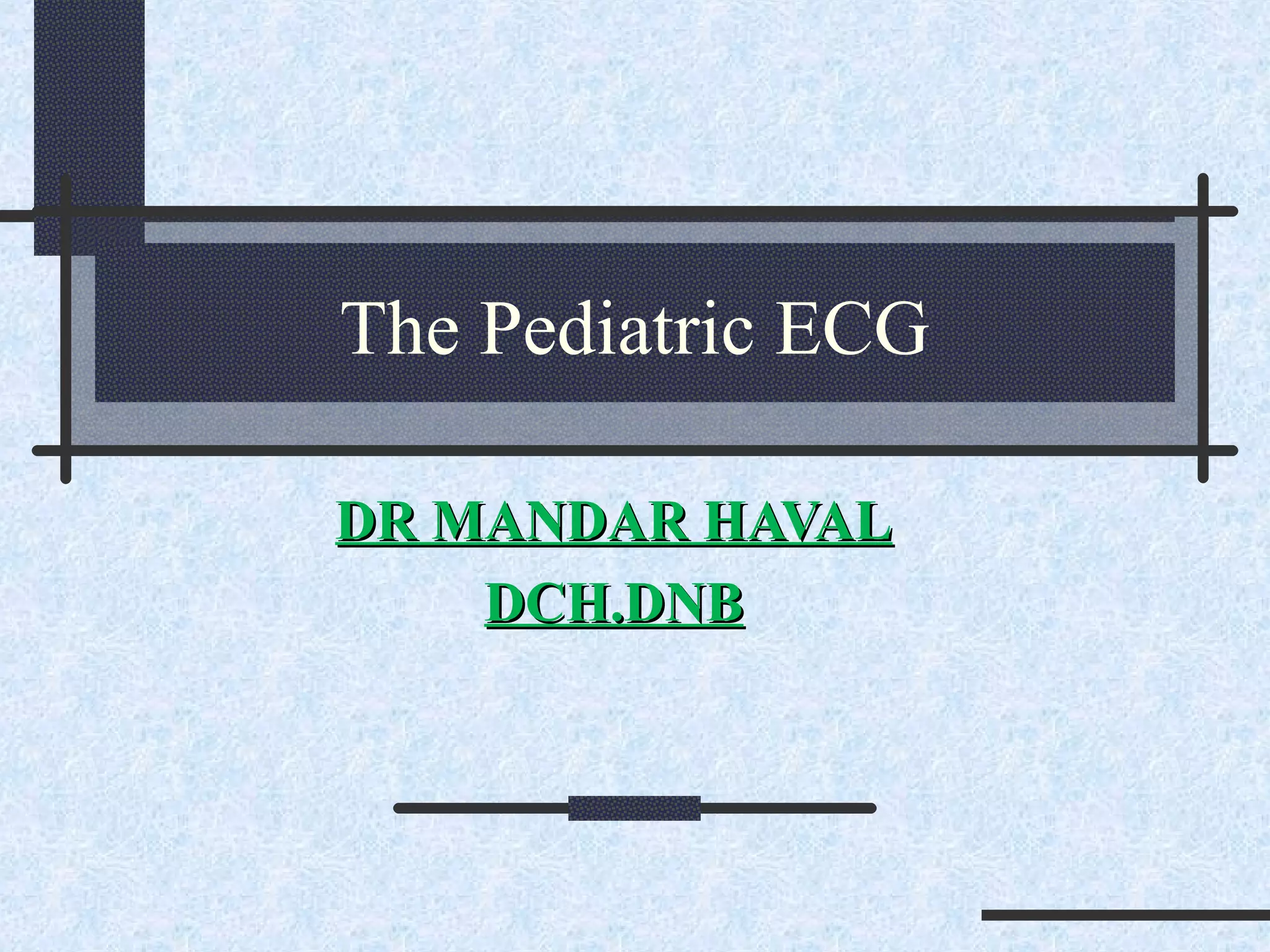 Pediatric ecg | PPT