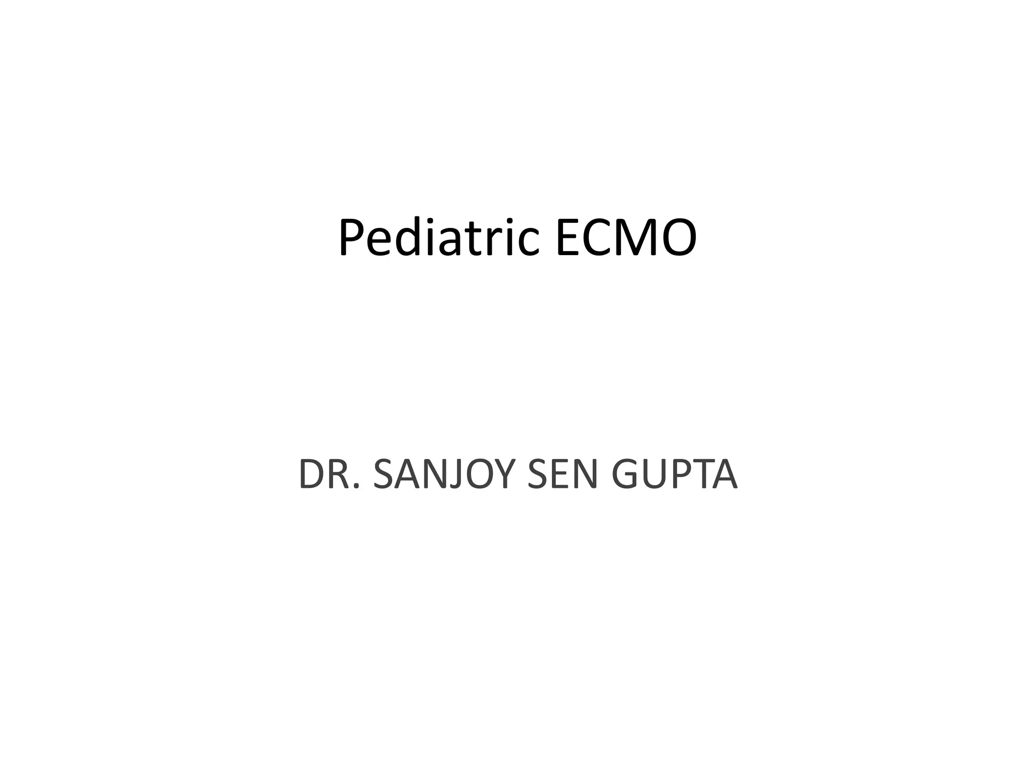 Pediatric ecmo | PPTX