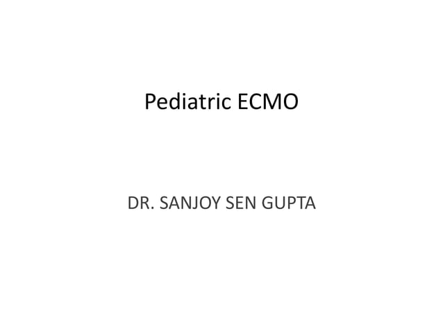 Pediatric ecmo | PPTX