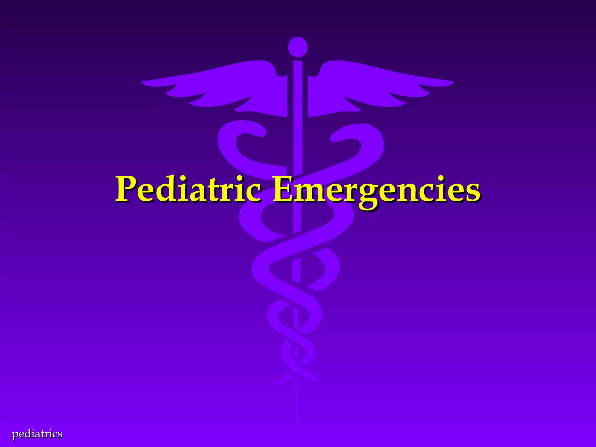 Pediatric emergencies | PPT