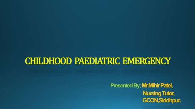 Pediatric emergency ppt | PPTX | First Aid | Injuries