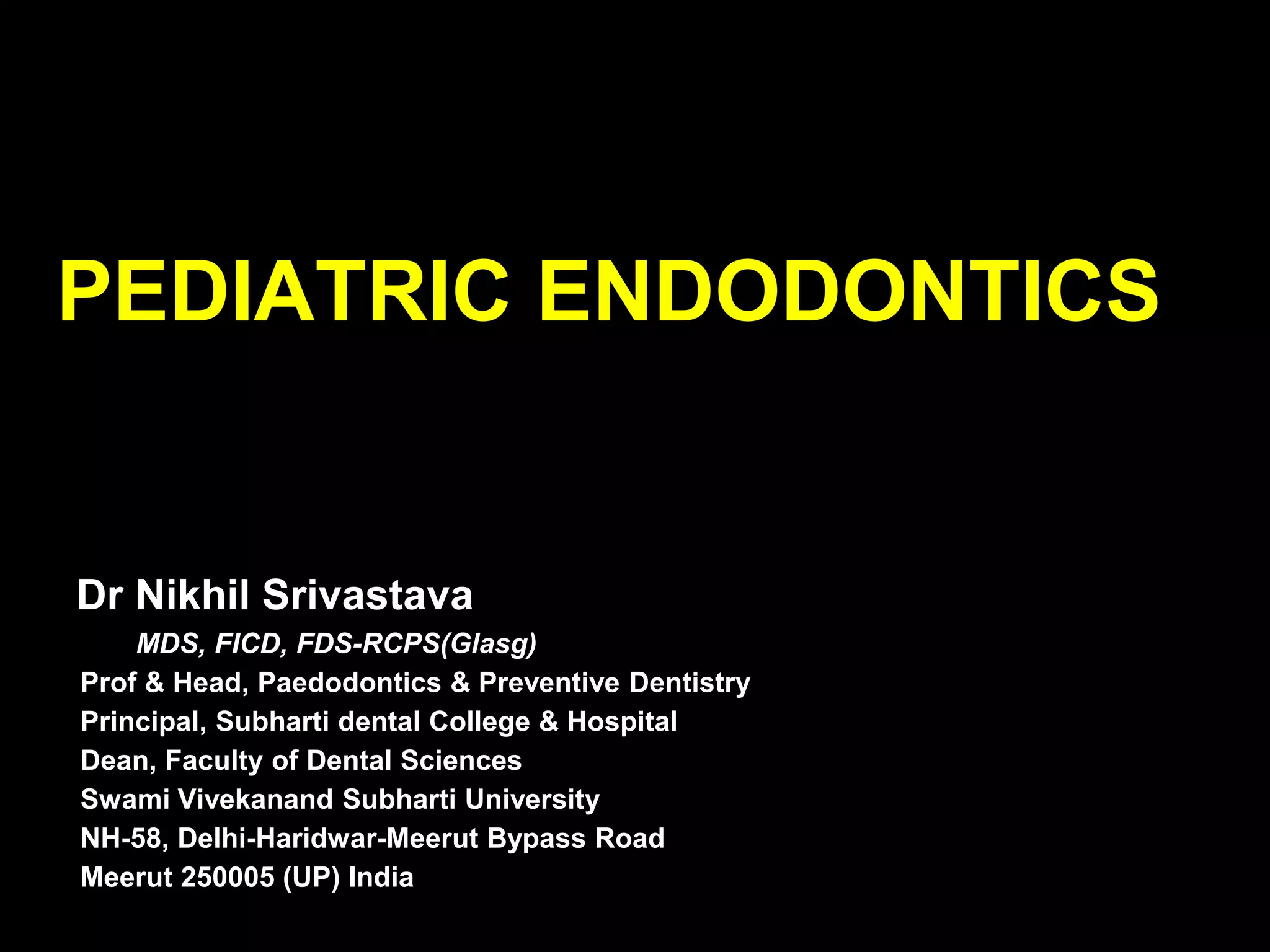 Pediatric endodontics | PPTX