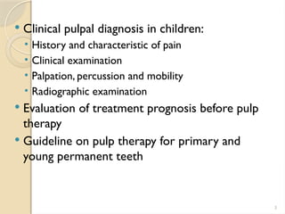 pediatric endodontics and ipt in pedodontics | PPTX