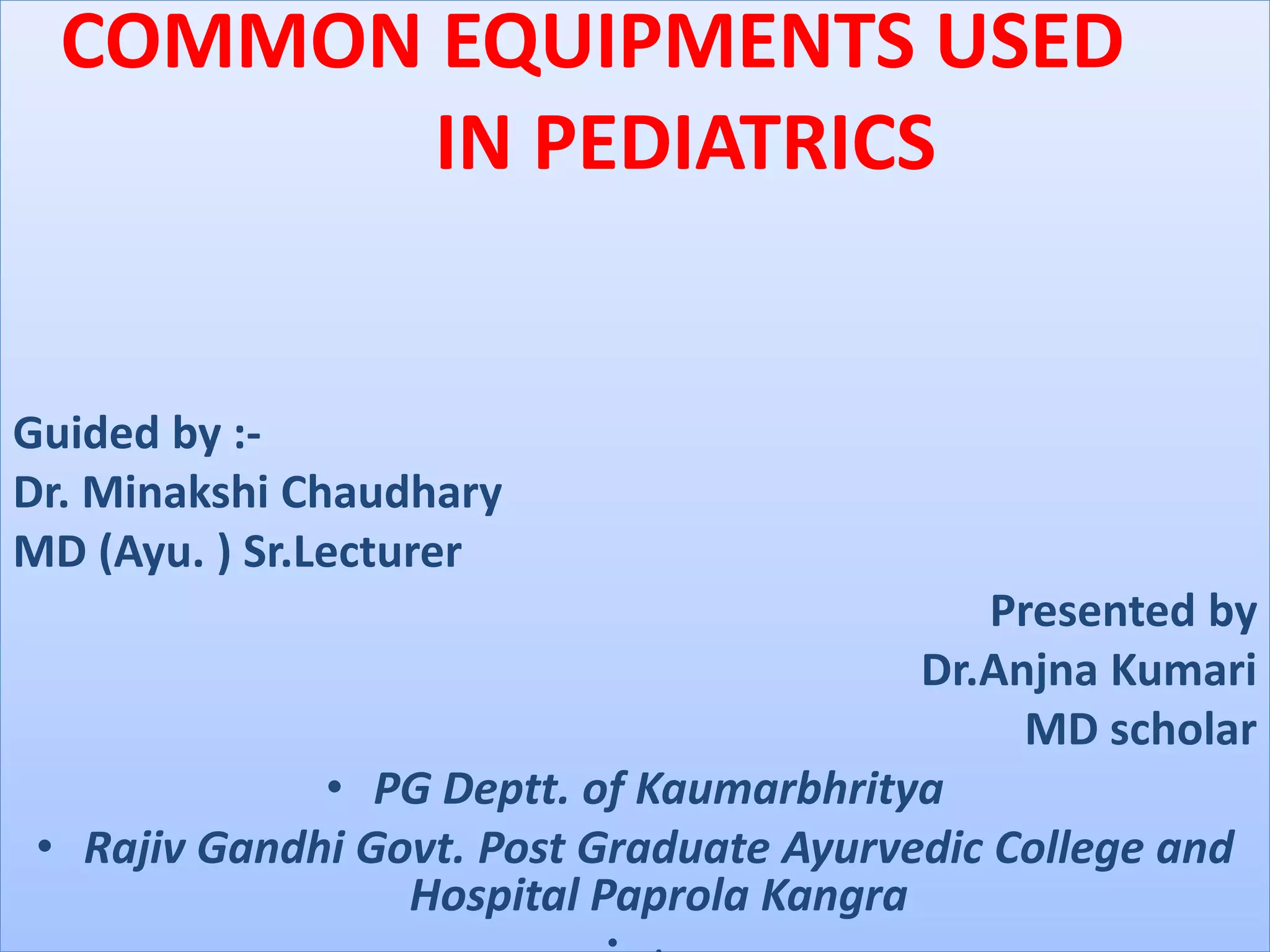 pediatric equipments.pptx