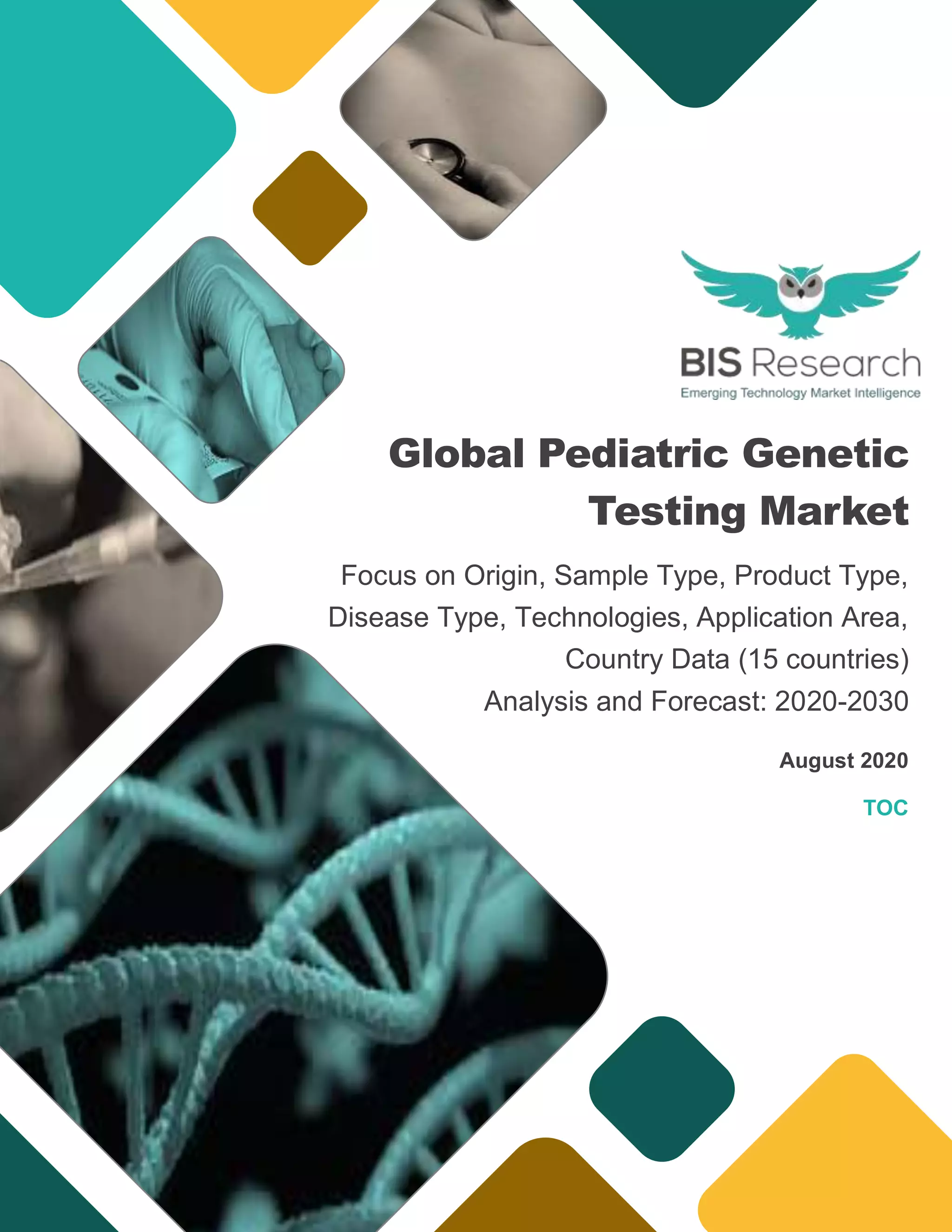 Pediatric Genetic Testing Market - Global Analysis & Foreacst | PDF ...