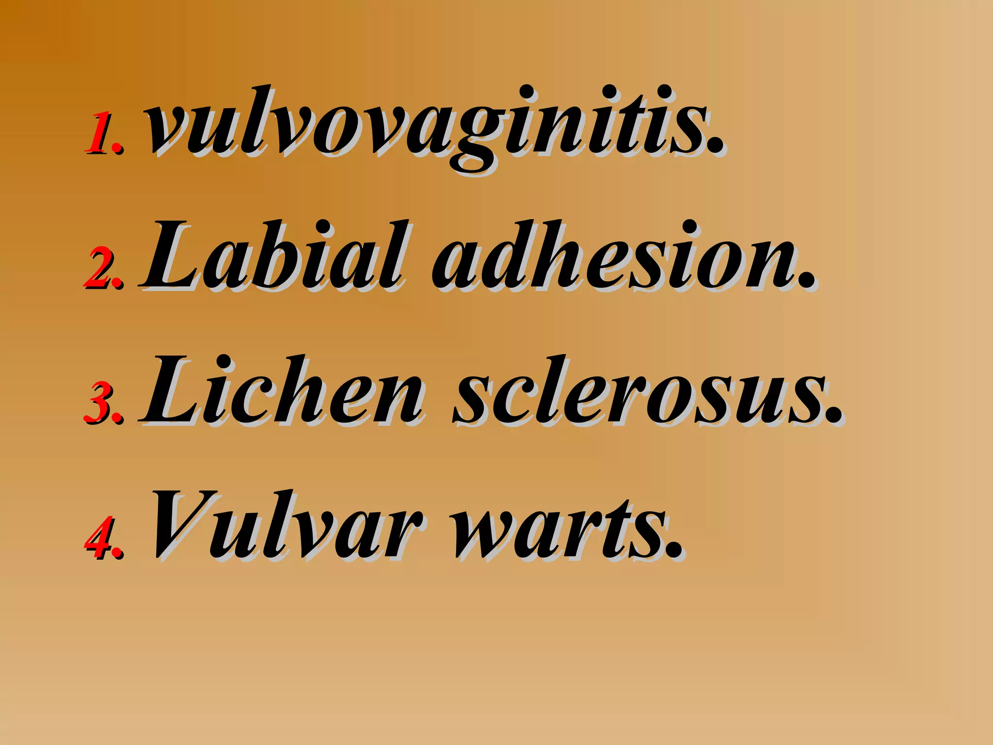 COMMON GYNECOLOGICAL PROPLEMS IN PEDIATRICS | PPT