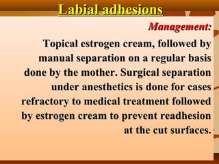 COMMON GYNECOLOGICAL PROPLEMS IN PEDIATRICS | PPT