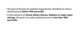 PEDIATRIC HYPERTENSION- Mohammed nihal pptx | PPT
