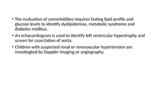 PEDIATRIC HYPERTENSION- Mohammed nihal pptx | PPT