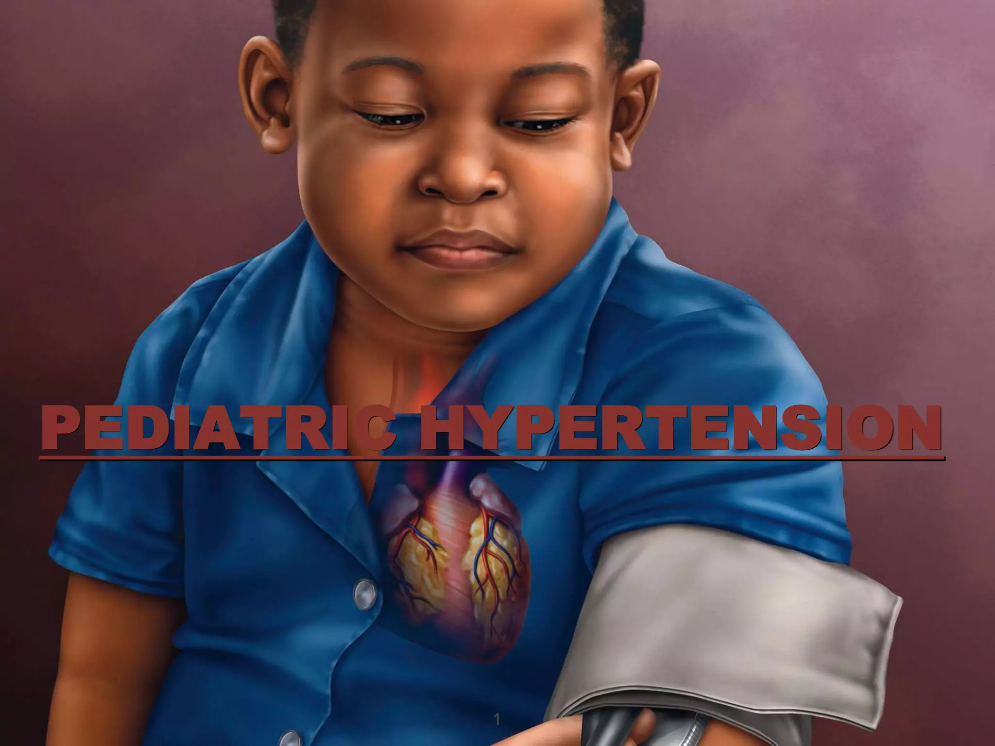 Pediatric hypertention | PPTX