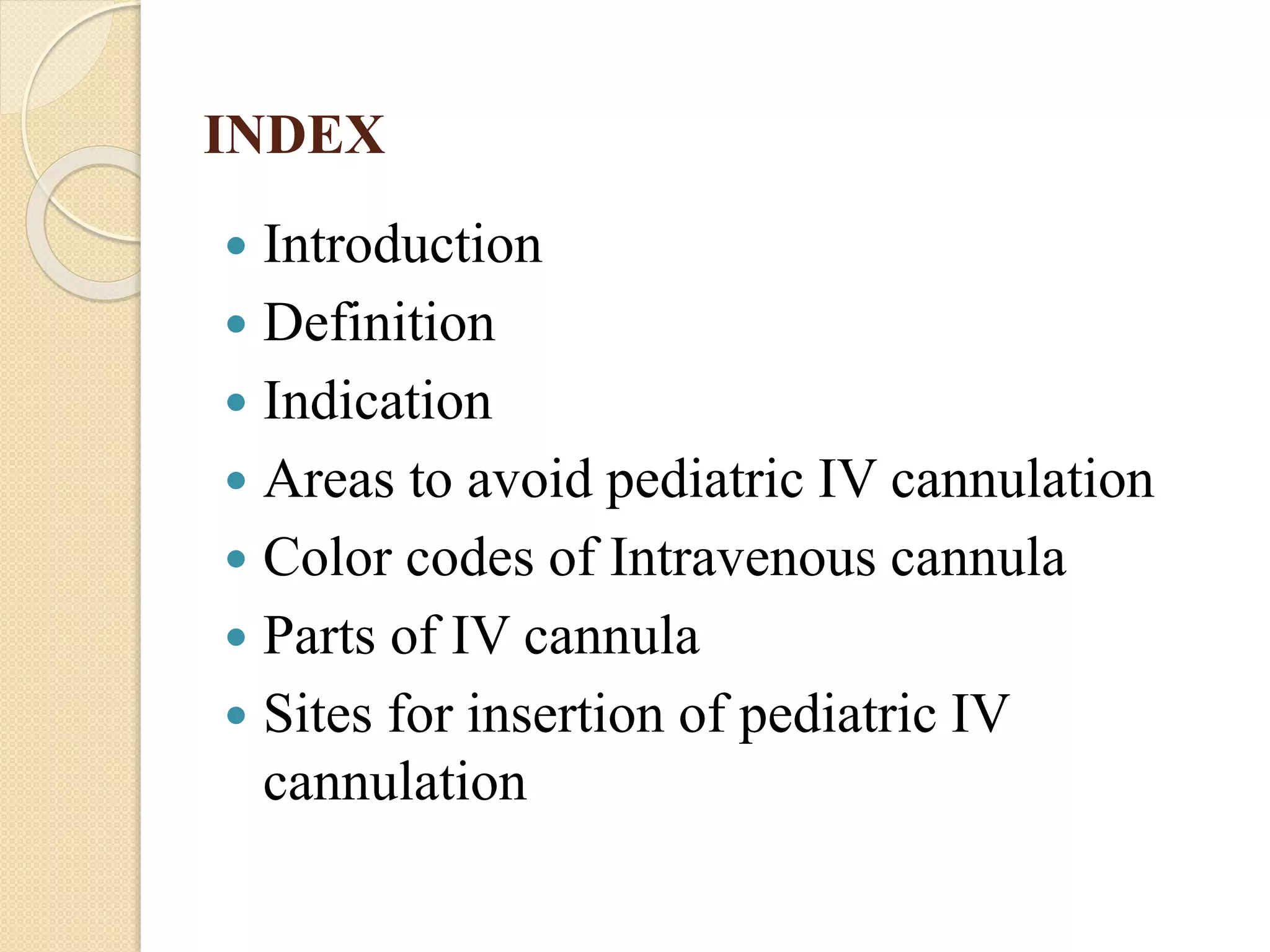 Pediatric intravenous cannulation | PPTX