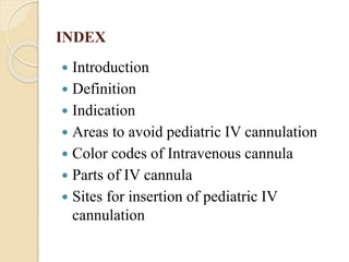 Pediatric intravenous cannulation | PPTX