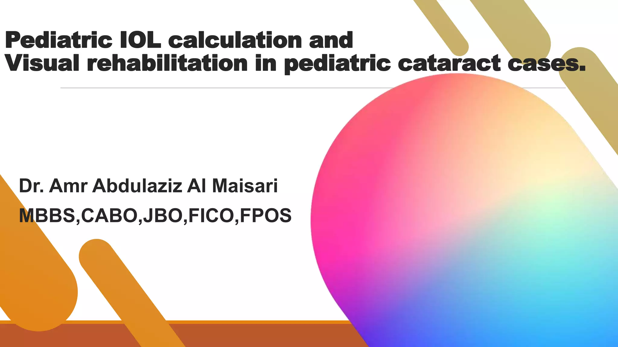 pediatric IOL calculation and visual rehabilitation .pptx