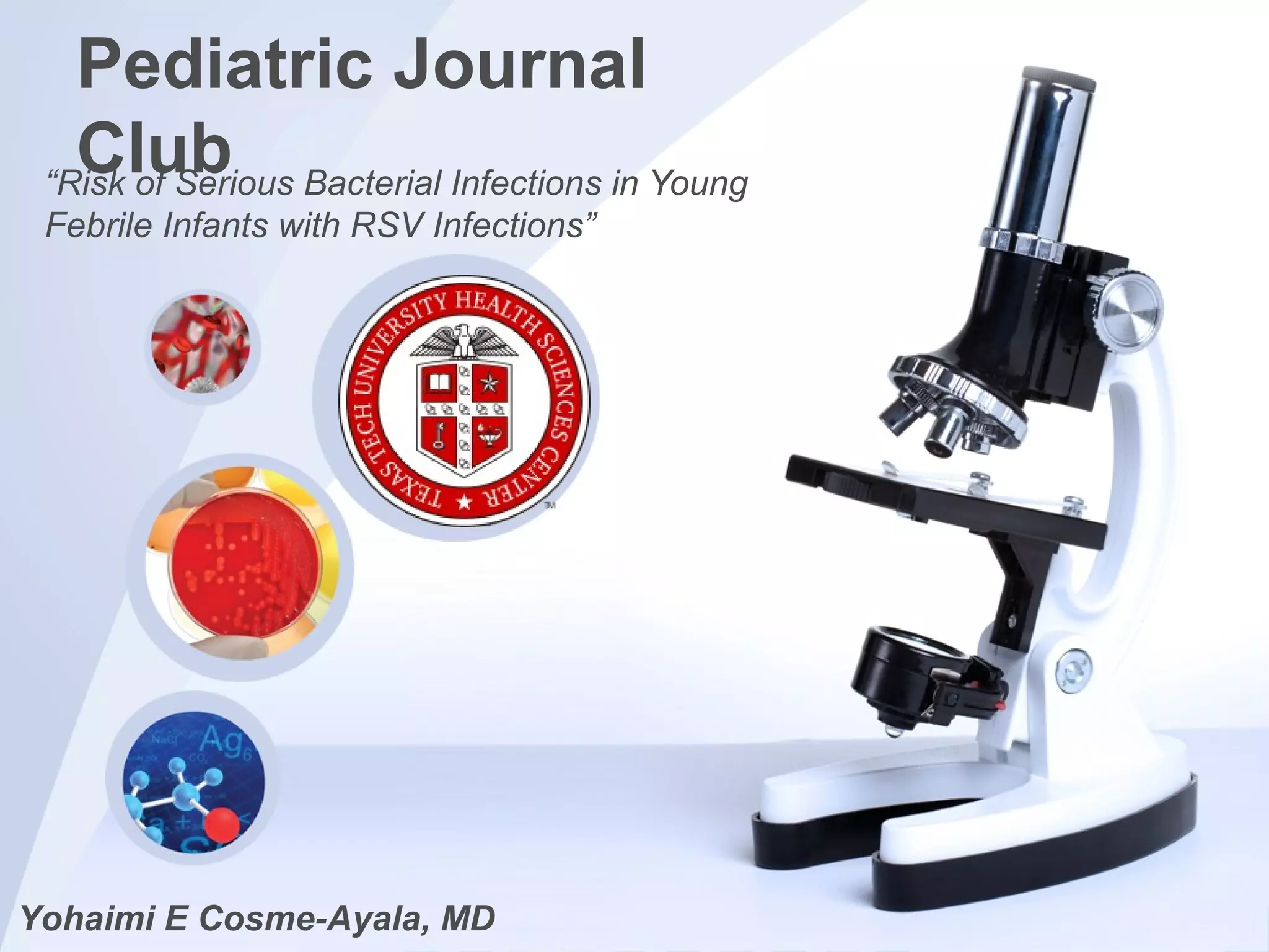 Pediatric journal club Serious Bacterial Infections | PPT