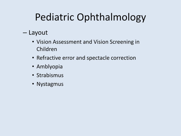 Vision Assessment and Vision Screening in Children, Refractive Error and Spectacle Correction ...