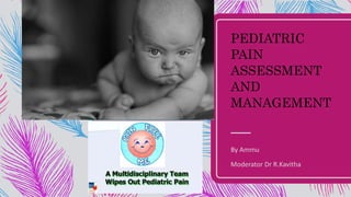 Pediatric Pain Assessment and Management | PPT