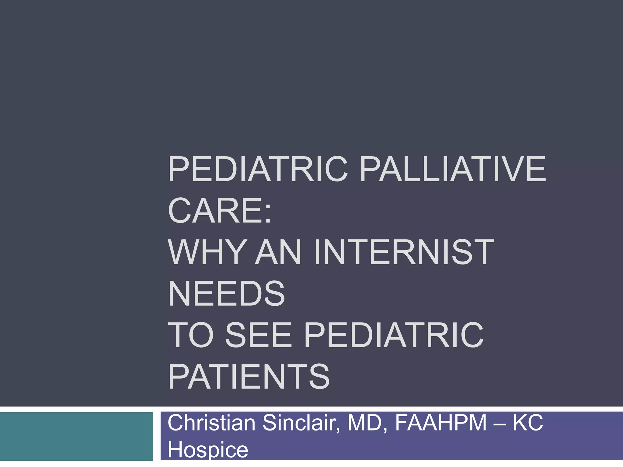 Pediatric Palliative Care Overview | PPTX