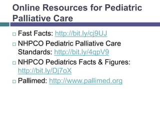 Pediatric Palliative Care Overview | PPTX