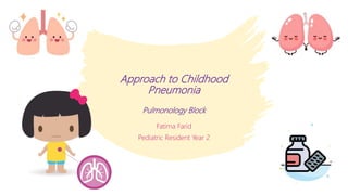 Pediatric Pneumonia - Clinical Approach | PPTX