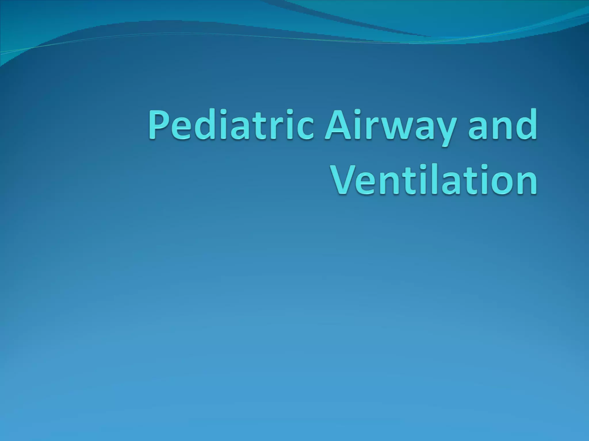 Pediatric respiratory | PPT