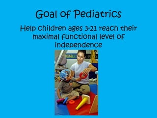 Pediatrics | PPTX | Physical Therapy | Wellness